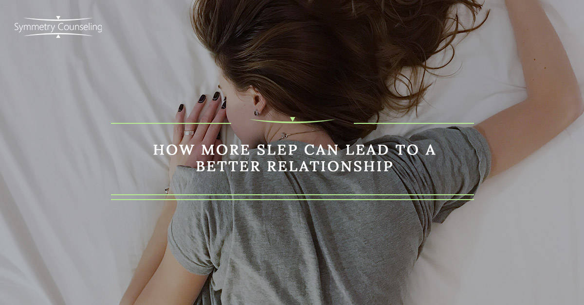 Marriage Counseling Chicago: How More Sleep Can Lead to a Better ...