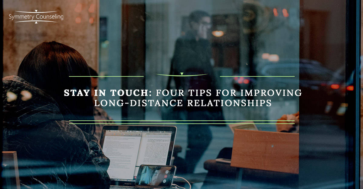 Therapy Chicago: Long Distance Relationship Tips