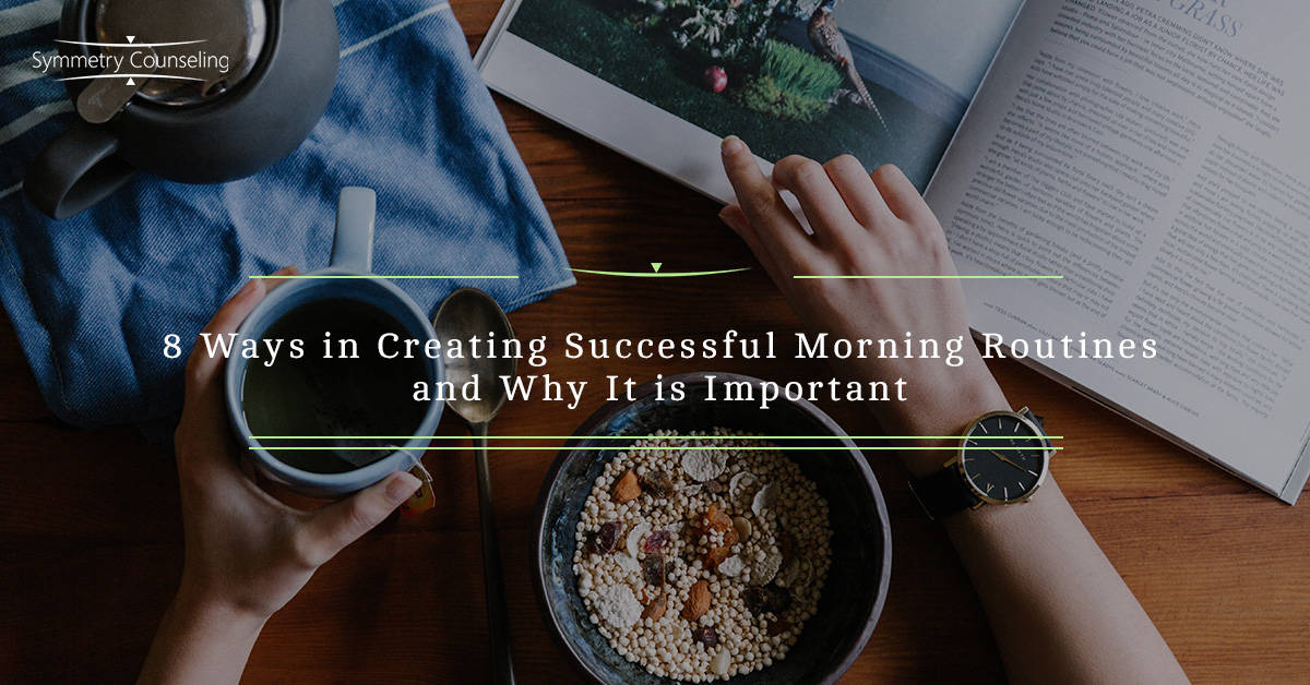 Psychologist Chicago: 8 Ways in Creating Successful Morning Routines ...