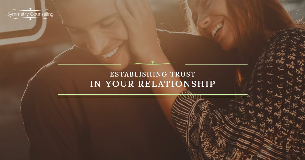 Marriage Counseling Chicago: Establishing Trust In Your Relationship