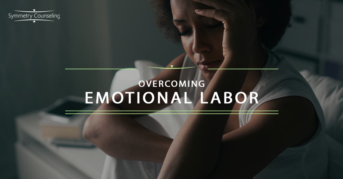 Therapy Chicago: Overcoming Emotional Labor