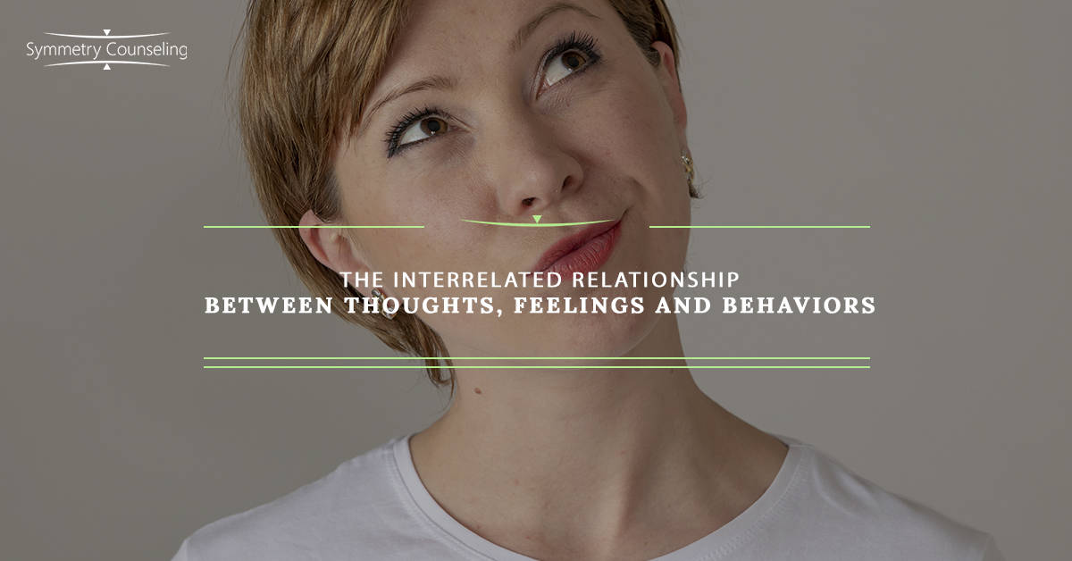 Psychologist Chicago: The Interrelated Relationship Between Thoughts ...